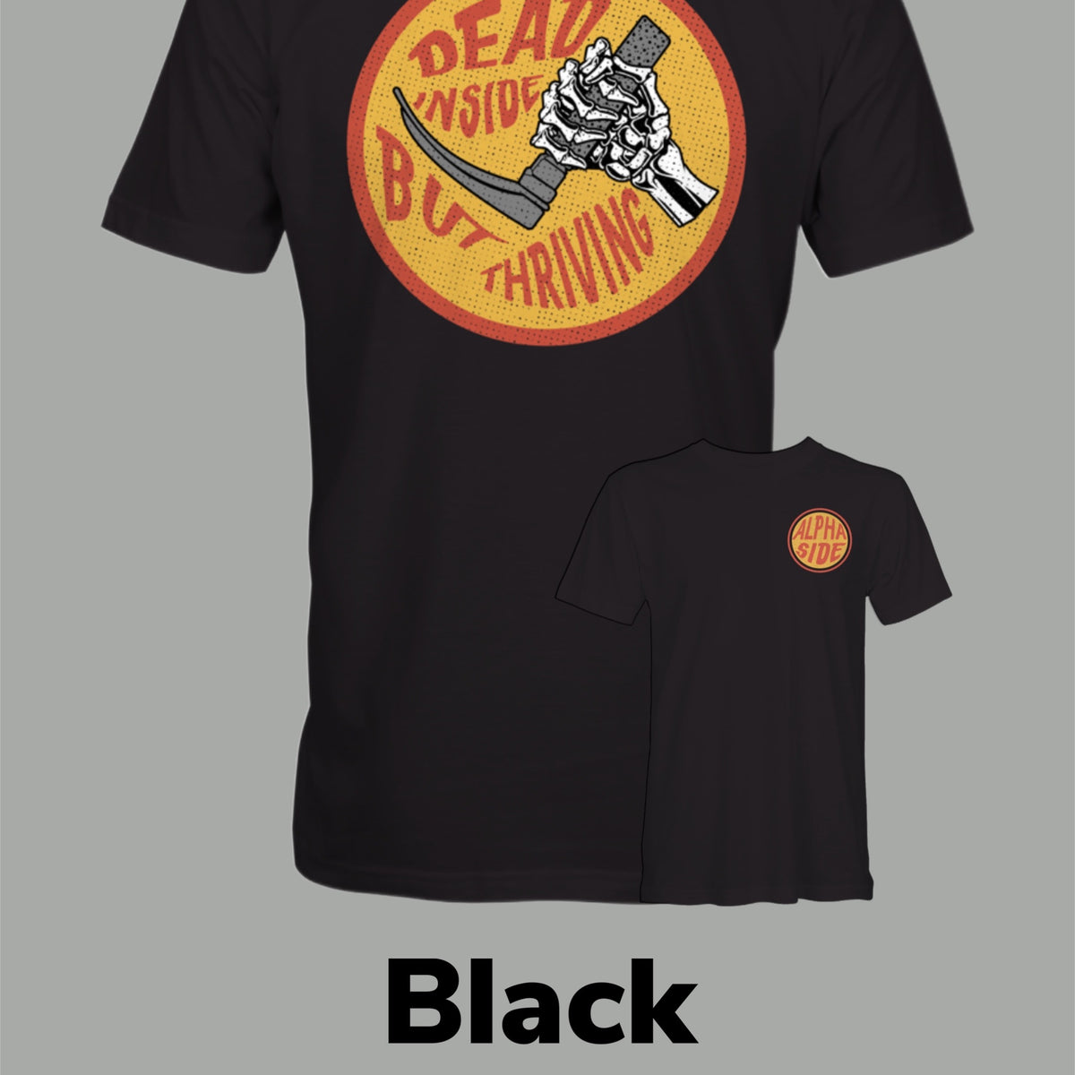 Dead Inside But Thriving - Alpha Side Apparel – The Daily Medic