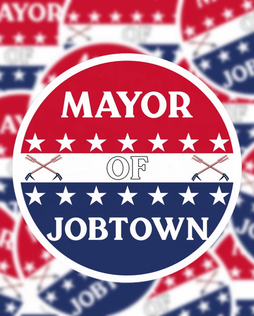 Mayor of Jobtown Sticker | The Daily Medic